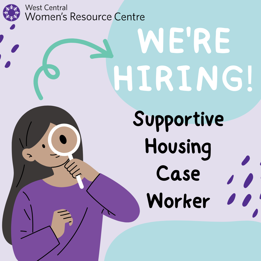 Supportive Housing Case Worker - West Central Women's Resource Centre